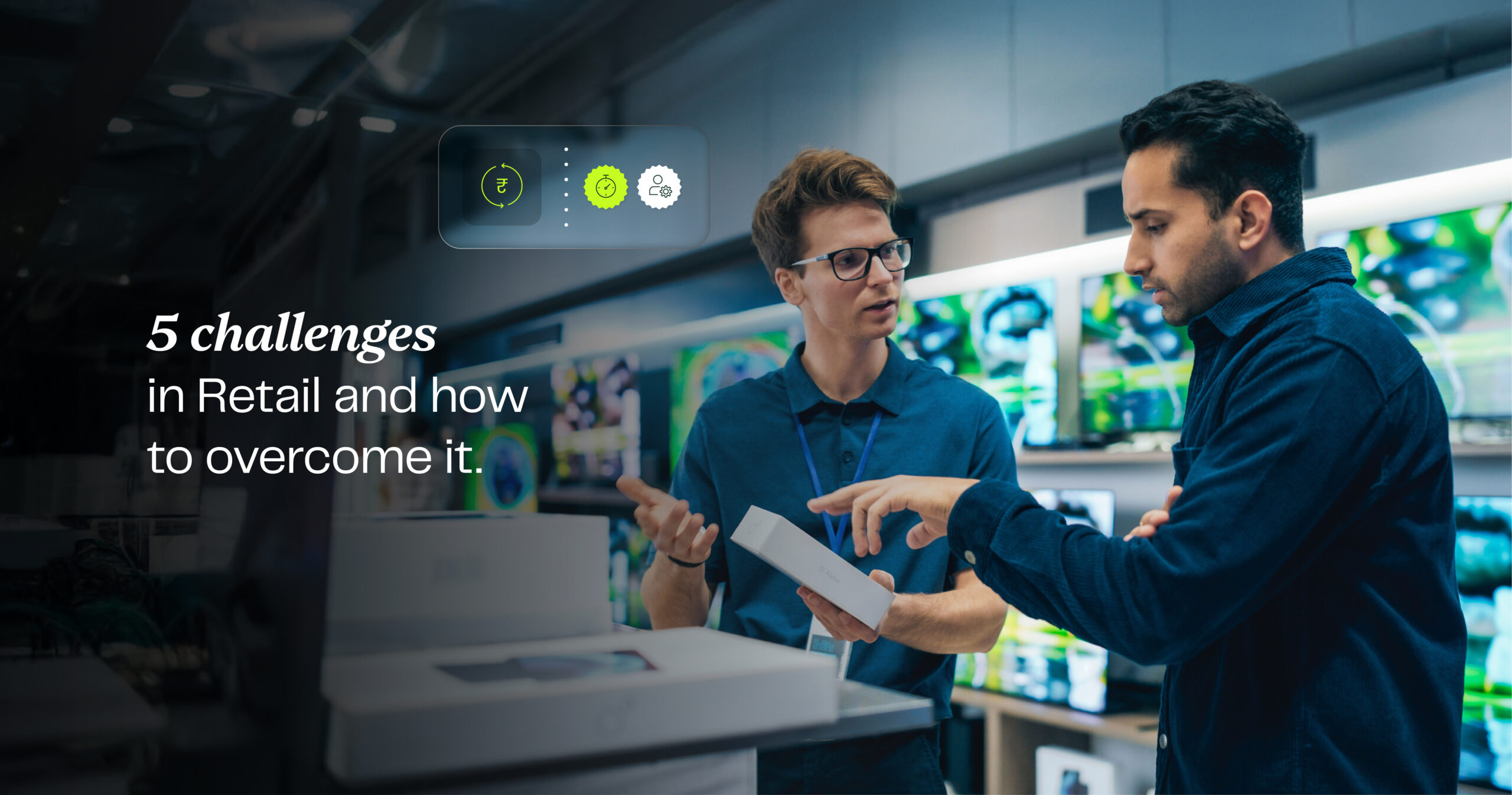 Top 5 Retail Challenges & How to Overcome Them | Pine Labs