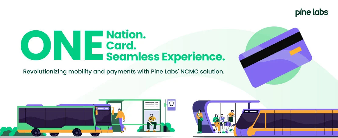 How Pine Labs Simplifies NCMC Card Deployments for Banks, Fintechs, and ...